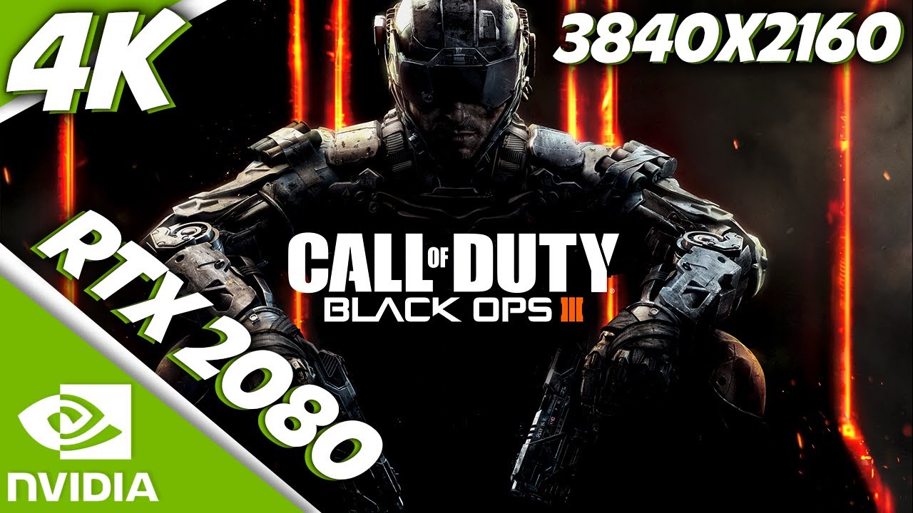 Call of Duty Black Ops 3 : RTX 2080 + i5 9600K [ Ultra Settings ] 4K - YouTube