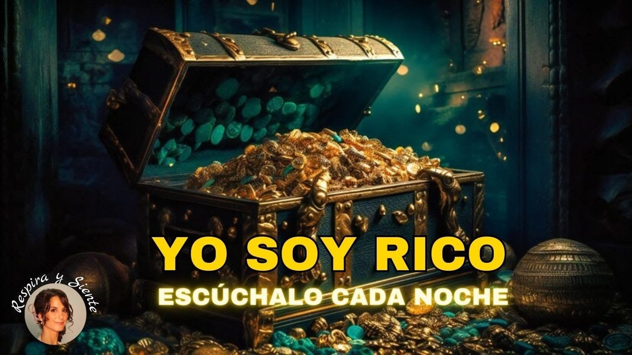 💲YO SOY RICO | 💶PODEROSAS AFIRMACIONES de DINERO y ABUNDANCIA ...