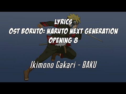 Lyrics Ost Boruto: Naruto Next Generation Opening 8 / Ikimono Gakari ...