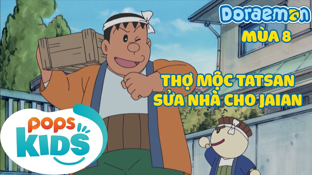 [S8] Doraemon Tập 381 - Thợ Mộc Tatsan Sửa Nhà Cho Jaian, Miếng Dán ...