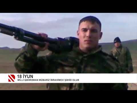 18 İyun- Azərbaycanın Milli Qəhrəmanı Mübariz İbrahimovun Qəhrəmancasına Şəhid Olma Günüdür