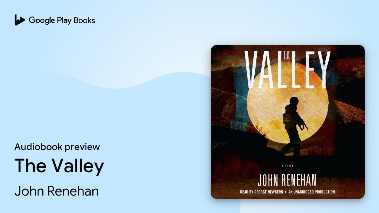 The Valley by John Renehan · Audiobook preview - YouTube
