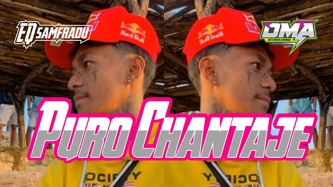 PURO CHANTAJE X APA BOT L BOT ( EQ SAMFRADU REMIX ) - YouTube