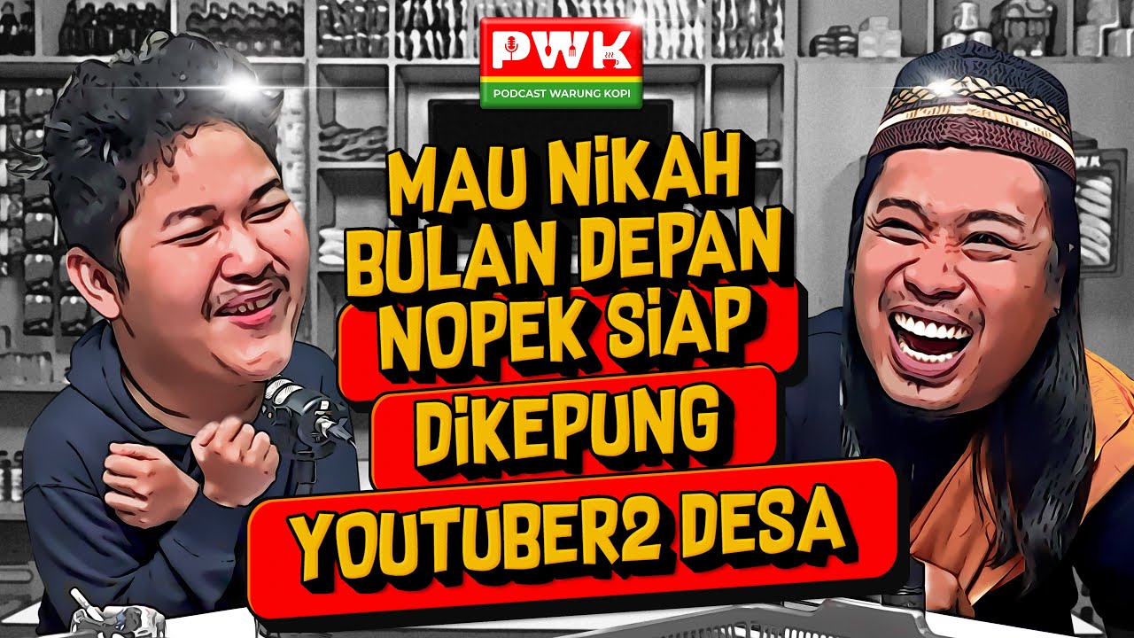 PWK - CALON ISTRI CEMBURU, NOPEK NOVIAN AKHIRNYA BERHENTI NGEVLOG ...