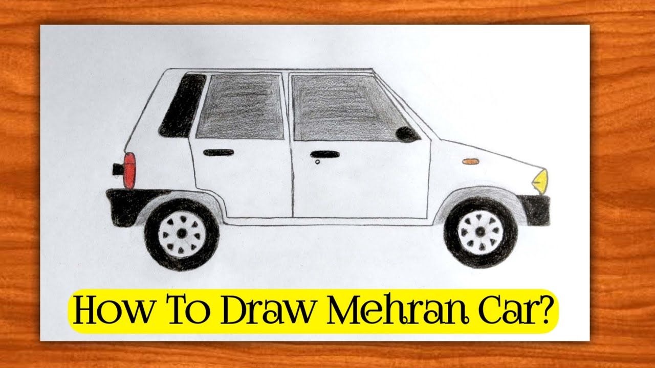 Suzuki Mehran Drawing | Mehran Car Drawing | Pencil Sketch - YouTube