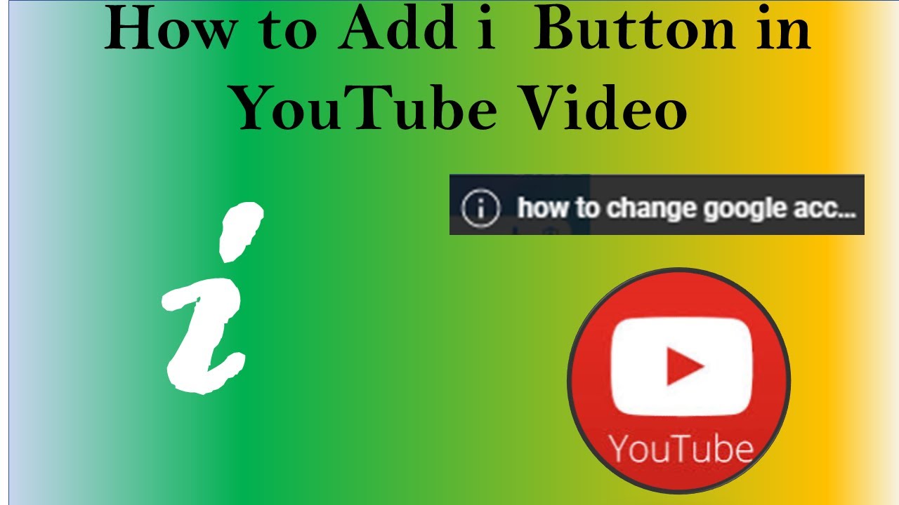i button kaise lagaye mobile se || How to add i Button in YouTube ...