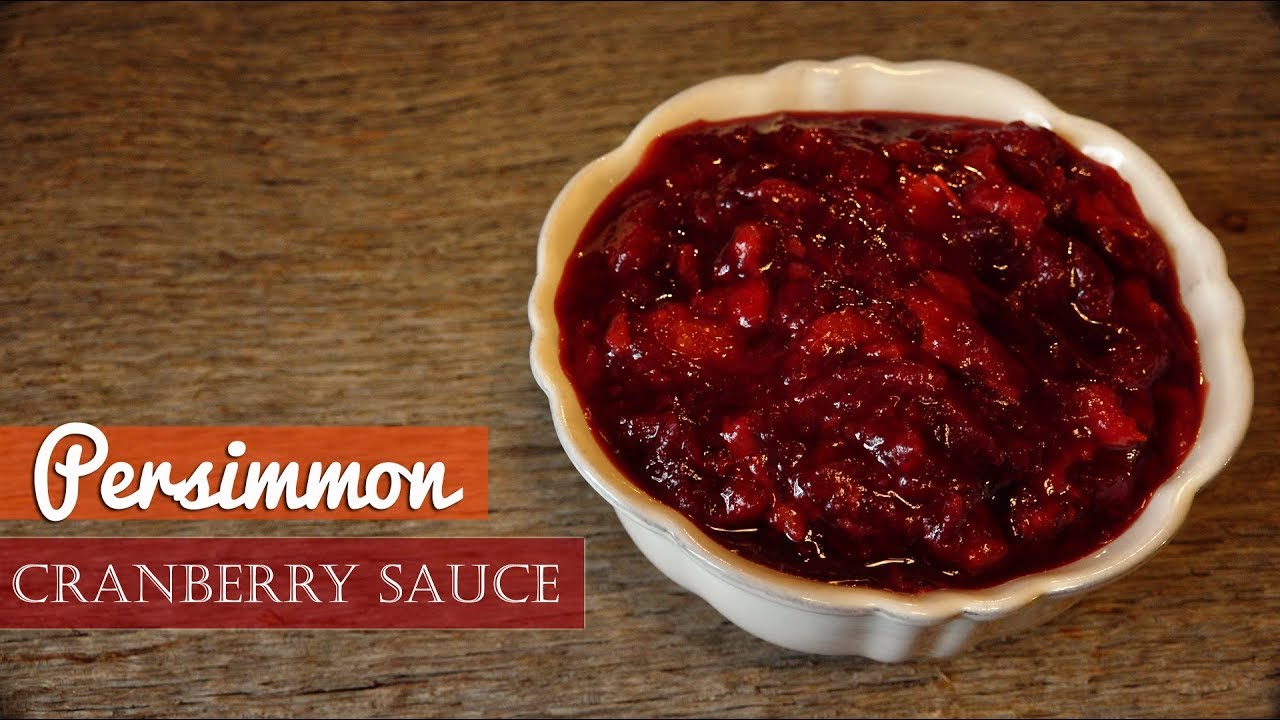 Persimmon Cranberry Sauce - YouTube