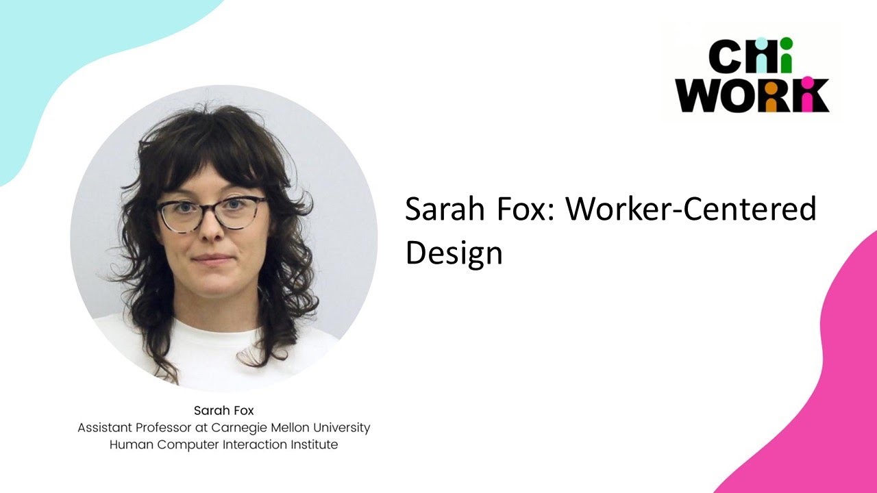 Sarah Fox: Worker-Centered Design - YouTube