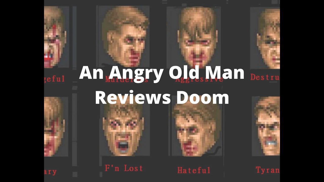 An Angry Old Man reviews Doom for PS4 - YouTube