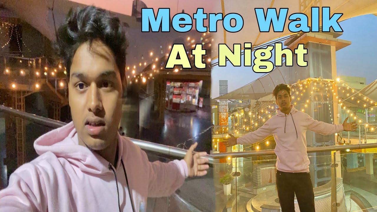 Metro Walk At Night | Metro walk raat me - YouTube
