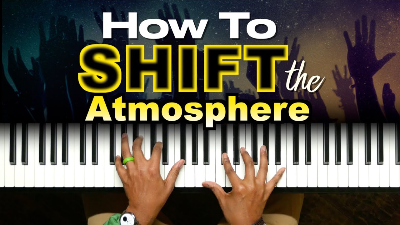 Play These 4 Chords to Shift the ATMOSPHERE | Worship Piano Tutorial ...