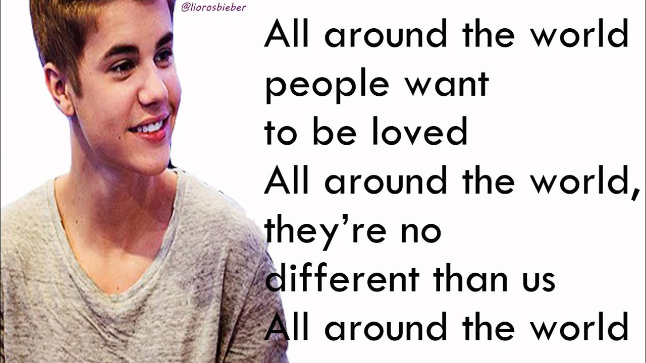 Justin Bieber - All Around The World ft. Ludacris [Lyrics Video] - YouTube