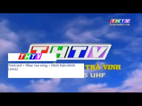 THTV (Trà Vinh) | Testcard + Nhạc rao sóng + Hình hiệu kênh (201x ...