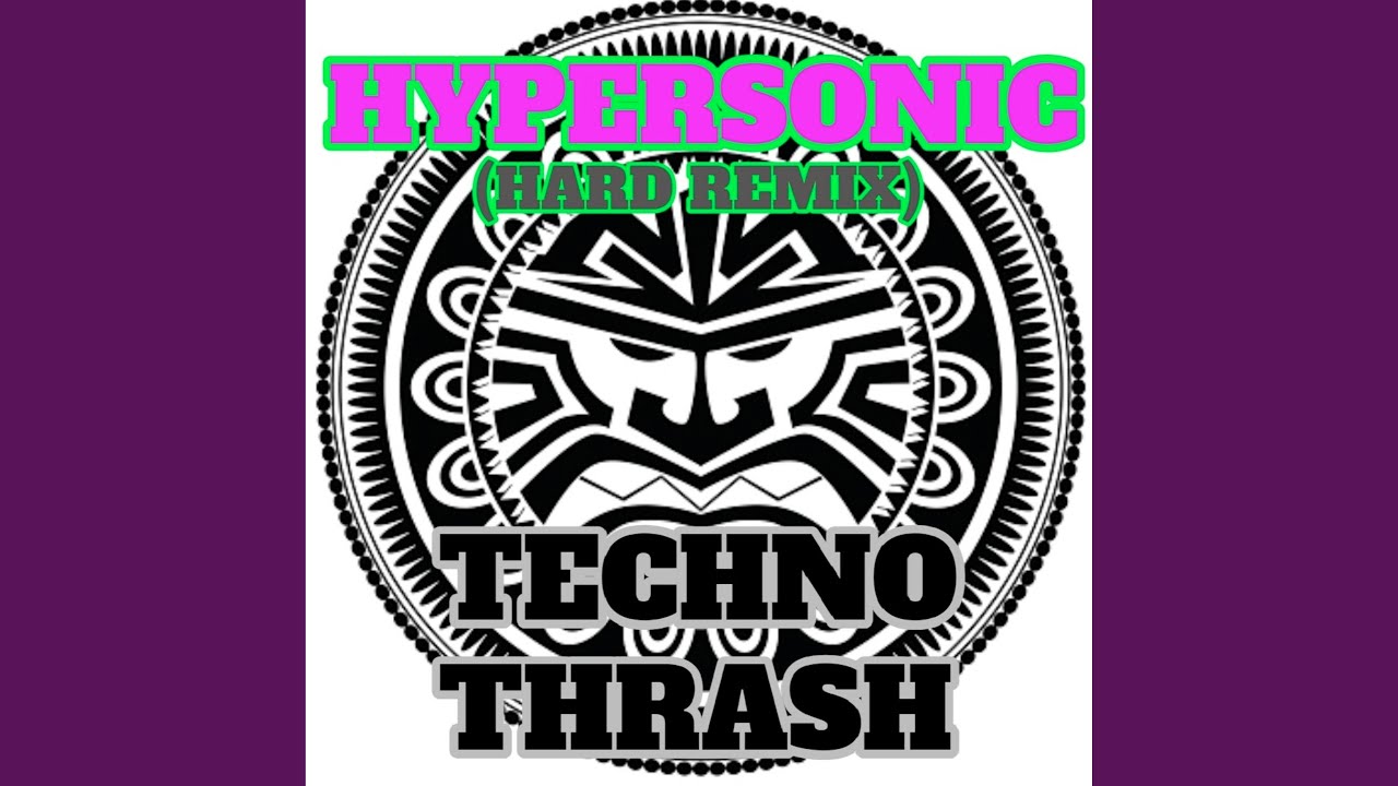 Hypersonic (Hard Remix) - YouTube