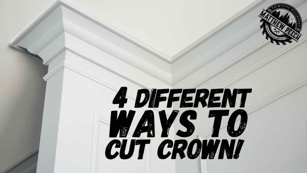 DIY Crown Moulding: 4 Different Ways To Cut It. - YouTube