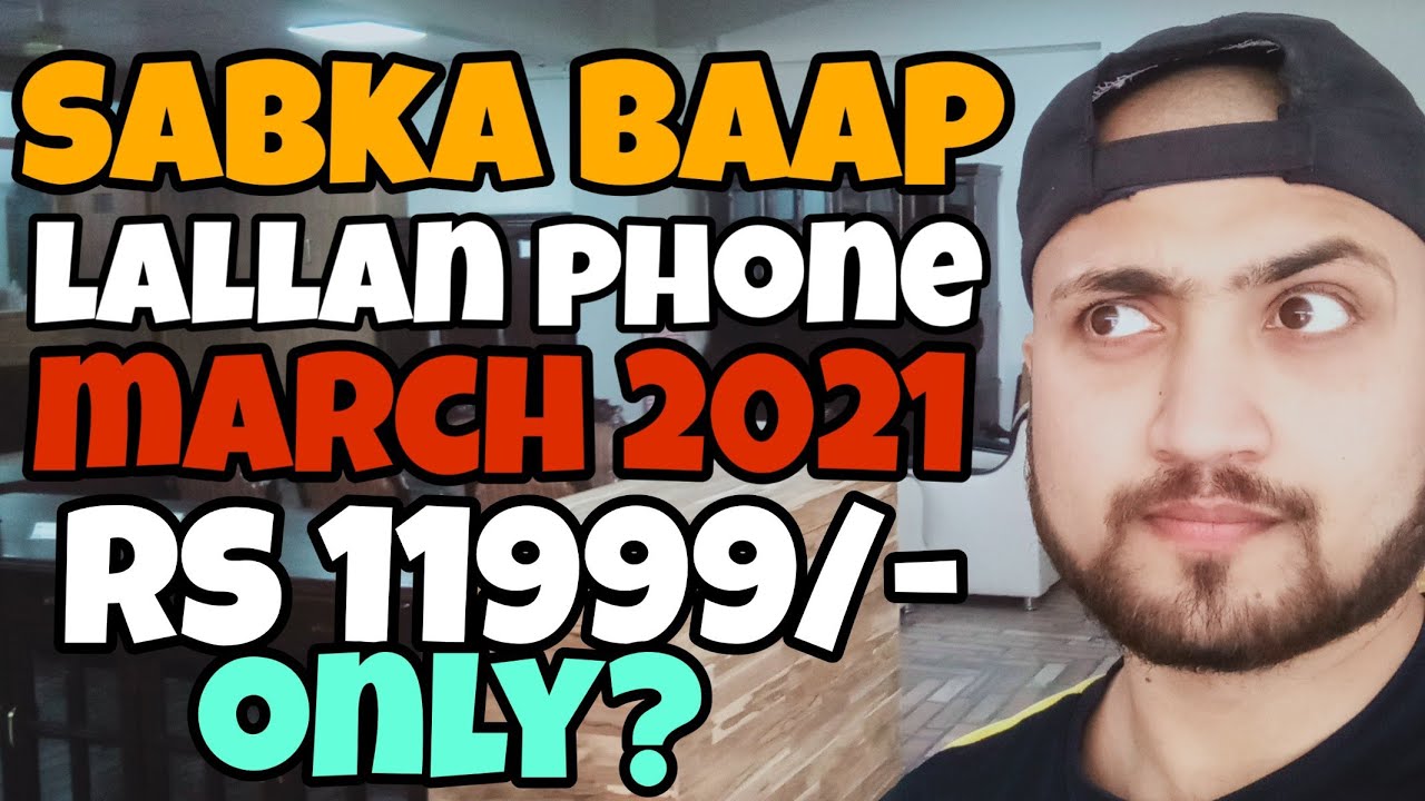 Sabka Baap mobile of March 2021 ? Ten lallan series | #mngfamily ...