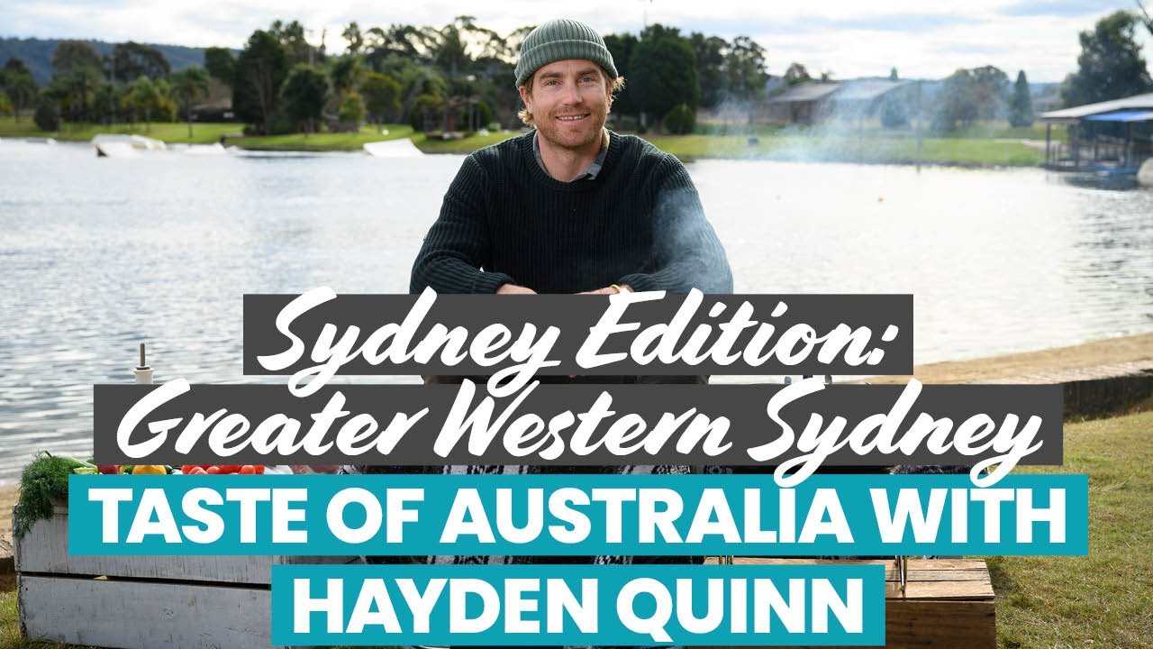 Taste of Australia with Hayden Quinn - Sydney Edition – Greater Western ...
