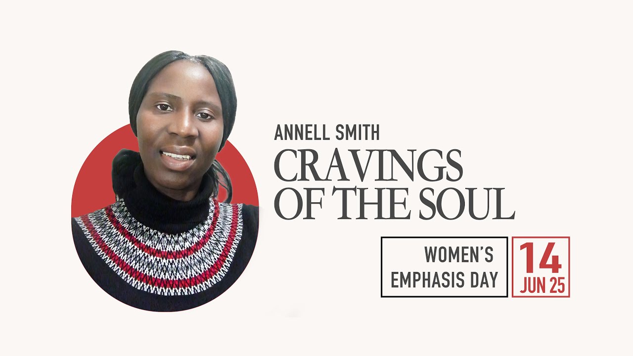 14th June 2025 - WOMEN EMPHASIS DAY - Cravings Of The Soul - Annell ...