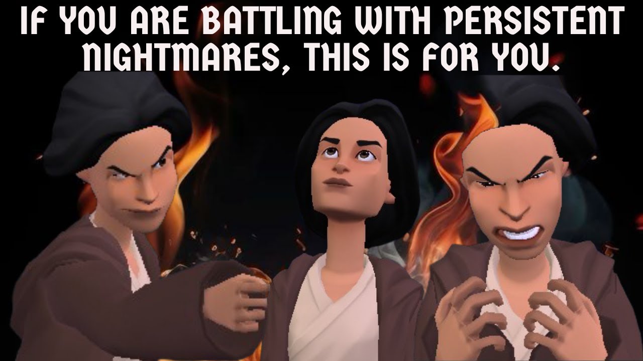 IF YOU ARE BATTLING WITH PERSISTENT NIGHTMARES, THIS IS FOR YOU ...