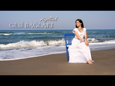 Asyltash - Gesi Bağları (Official Video)