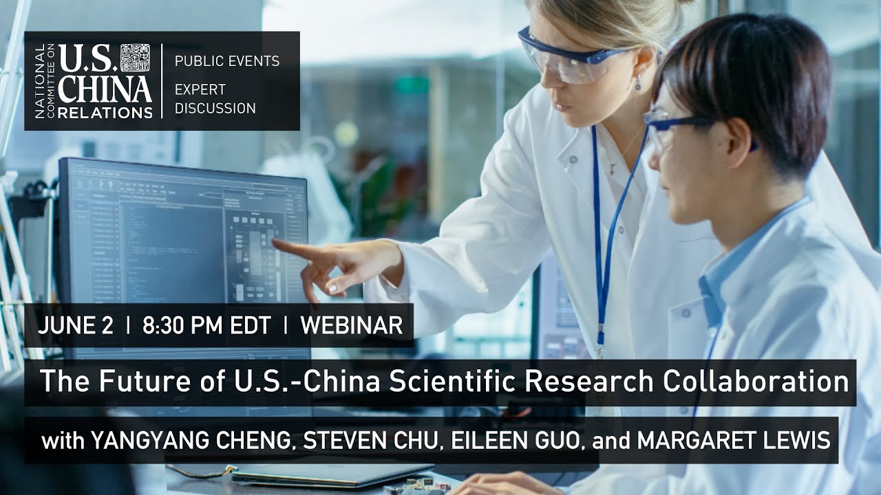 The Future of U.S.-China Scientific Research Collaboration | Yangyang ...