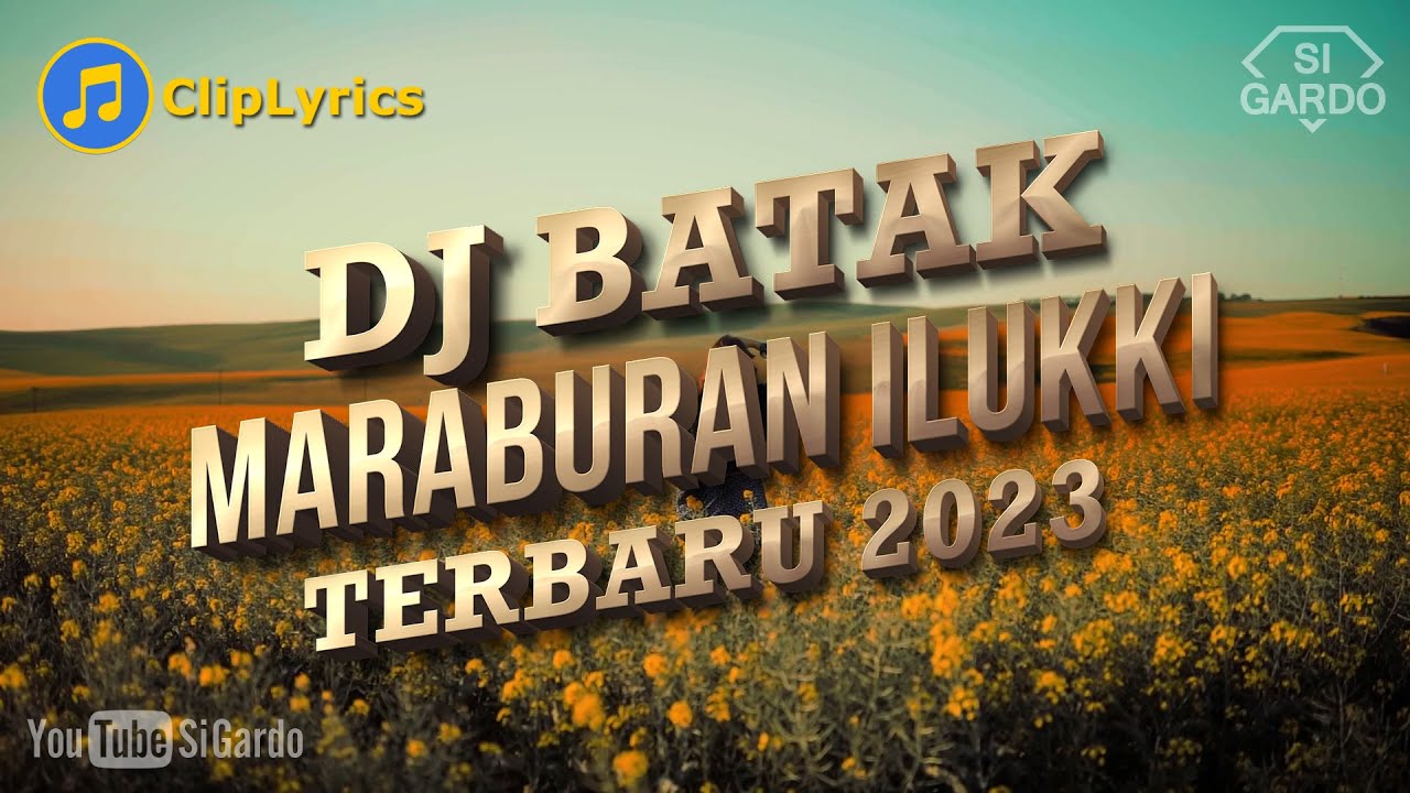 Dj Batak MARABURAN ILUKKI Remix Terbaru 2024 (Si Gardo Remix) - YouTube