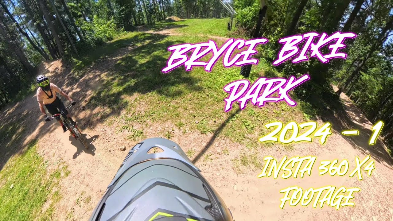 Bryce Bike Park 2024 - 1, With Insta 360 X4 Footage - YouTube