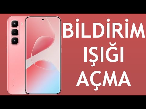 İnfinix Telefon Bildirim Işığı Açma Nasıl Yapılır?