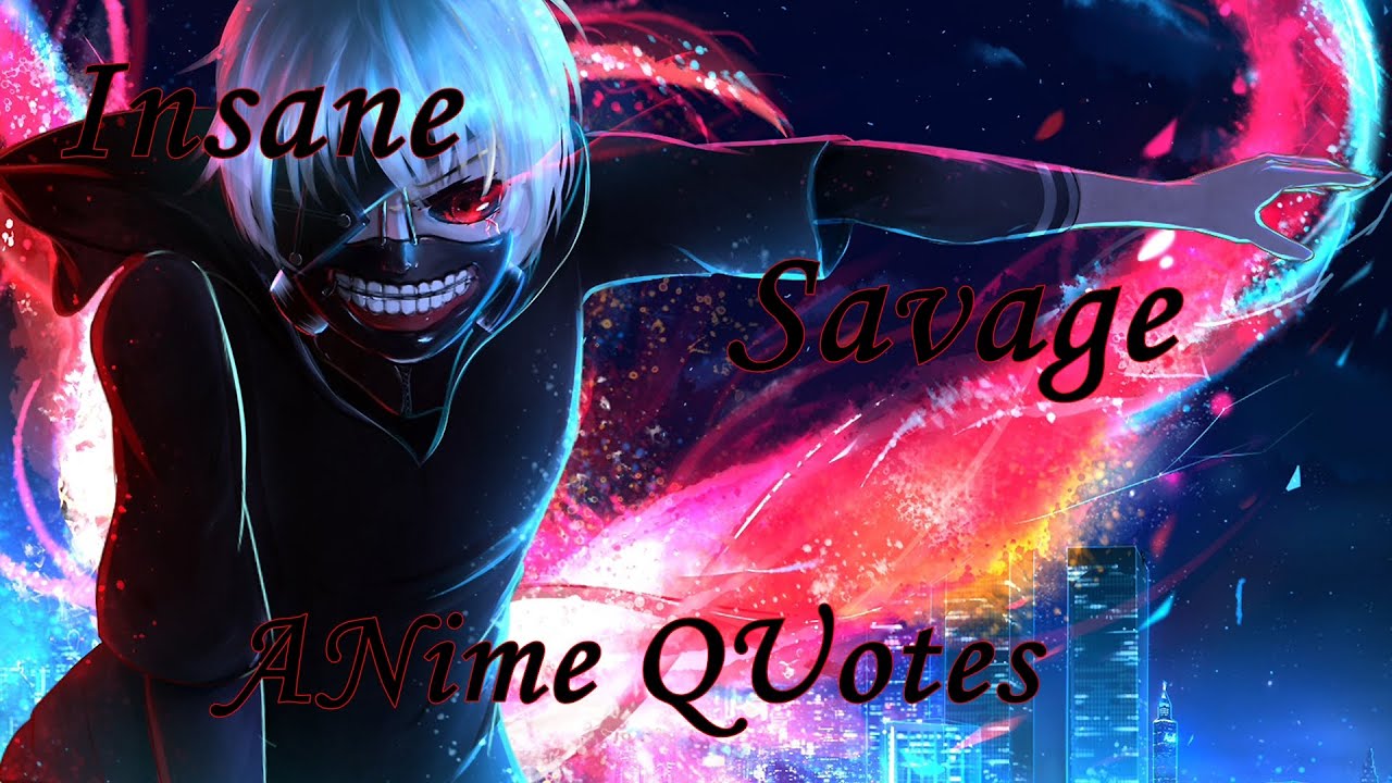 Anime Insanity Quotes