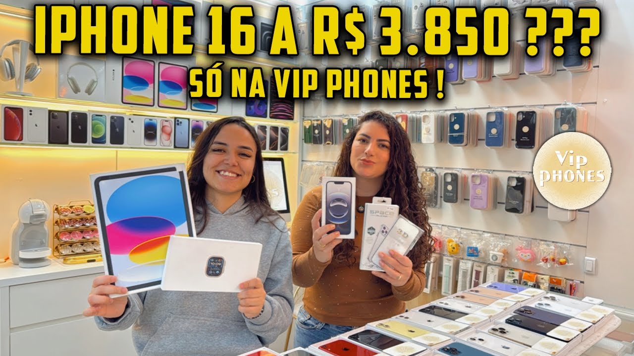 IPHONE 16 A R$3.850??? SÓ NA VIP PHONES - YouTube
