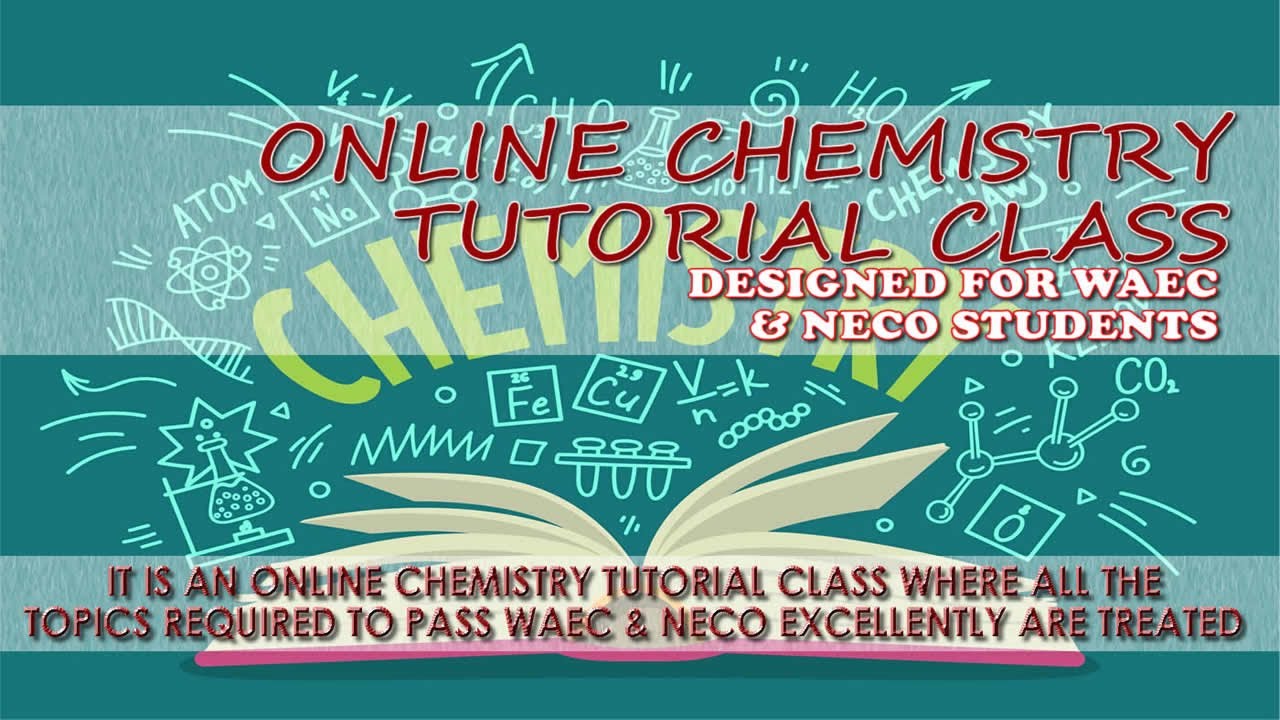 ONLINE CHEMISTRY TUTORIAL CLASS FOR WAEC STUDENTS - YouTube