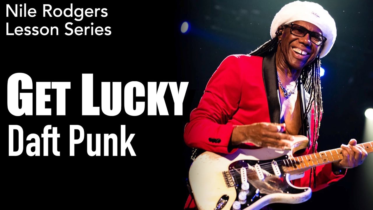 Daft Punk - 'Get Lucky' Guitar Lesson | Nile Rodgers Series - YouTube