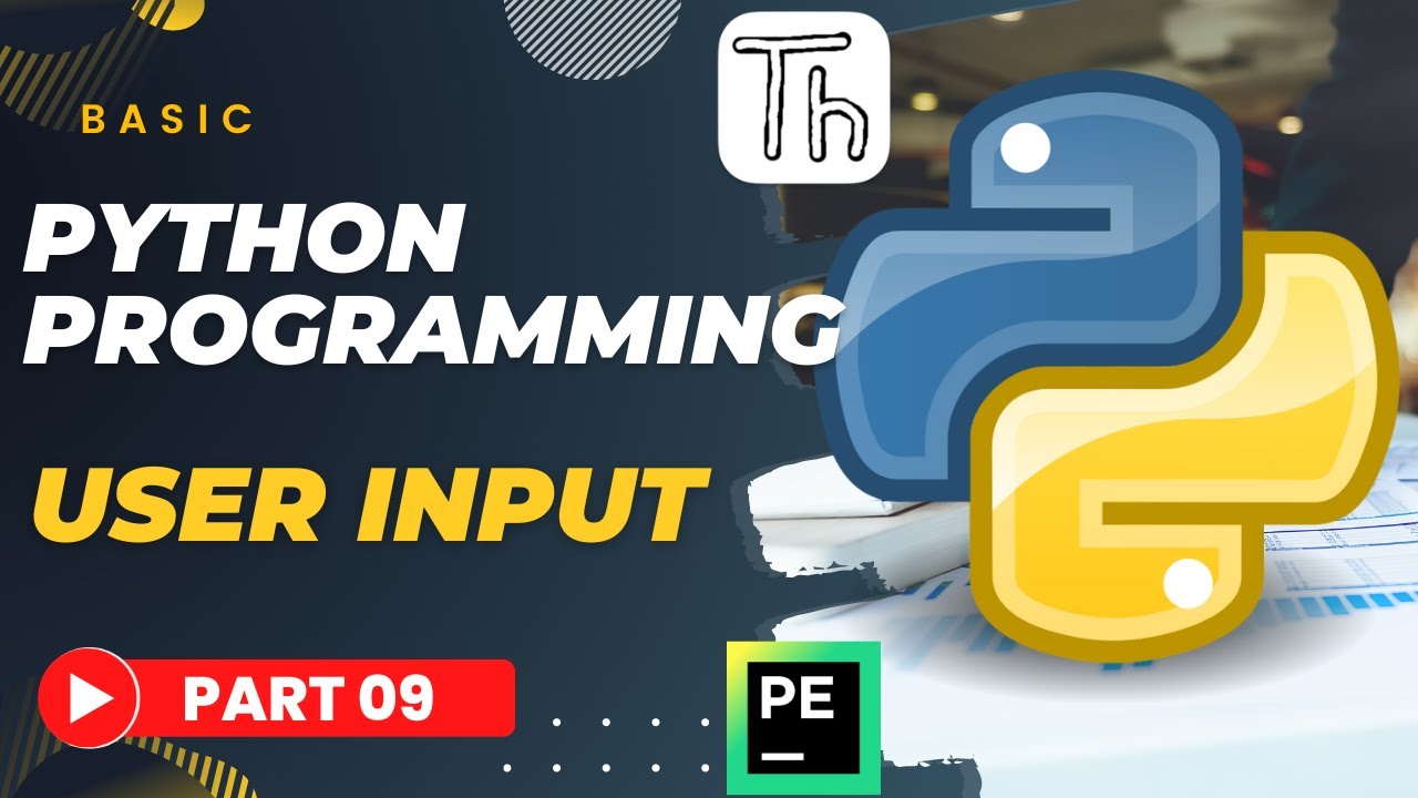 Basic Python Tutorial Part 09 User Keyboard Input Python 2022 8679