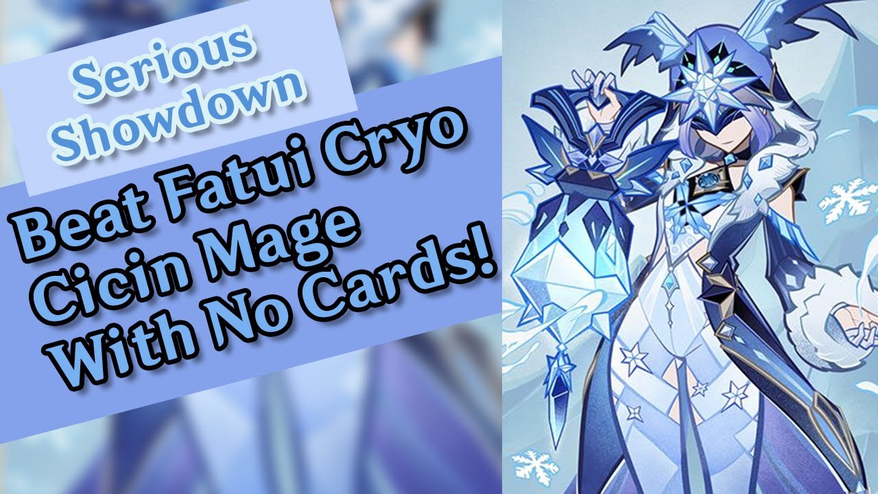 [SERIOUS SHOWDOWN] Beat Cryo Cicin Mage Without Using Any Card ...