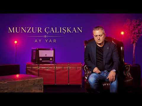 Munzur Çalışkan - Ay Yar