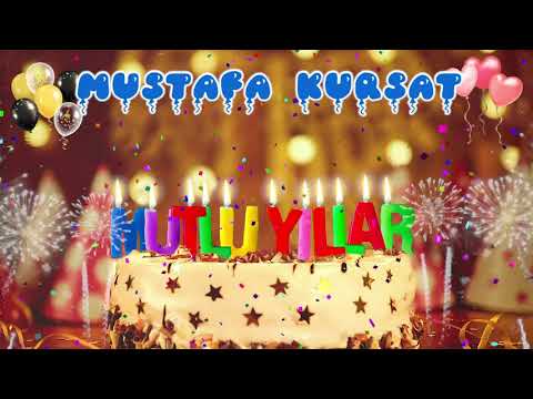 MUSTAFA KÜRŞAT iyi ki doğdun – Mutlu Yıllar