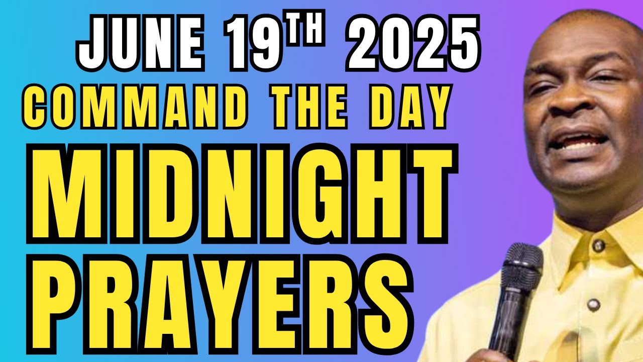 Command The Day Midnight Prayers With Apostle Joshua Selman June 19 ...