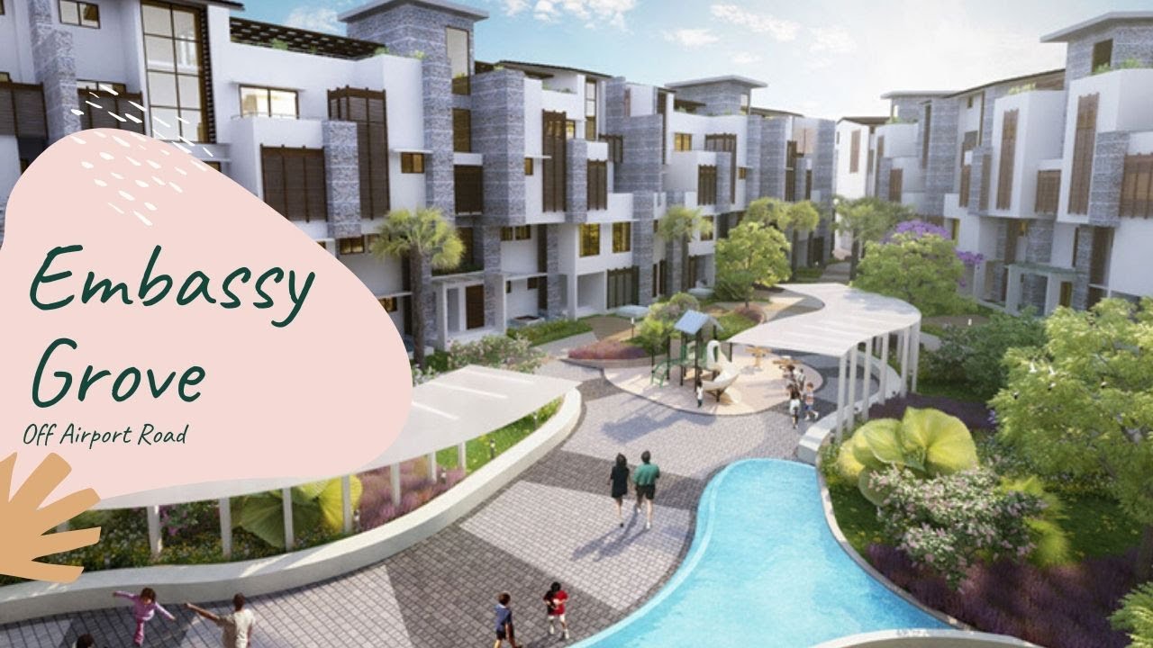 Embassy Grove, Walkthrough | Luxury Villaments Off Airport Road - YouTube
