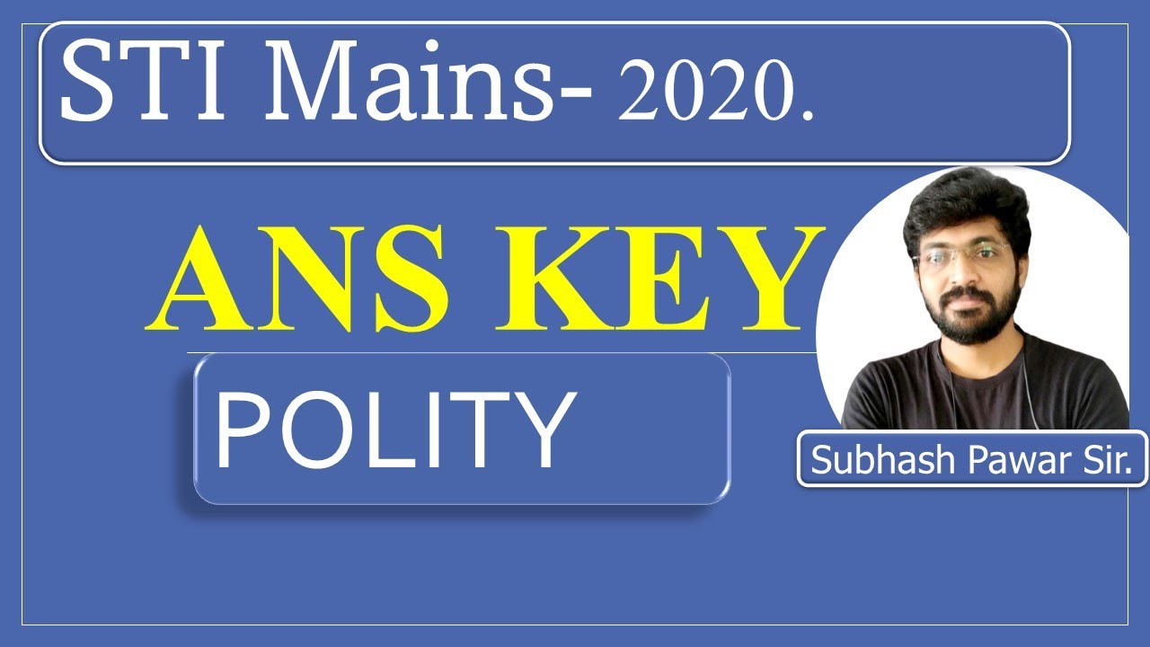 STI Mains 2020 | POLITY Key | Subhash Pawar | - YouTube