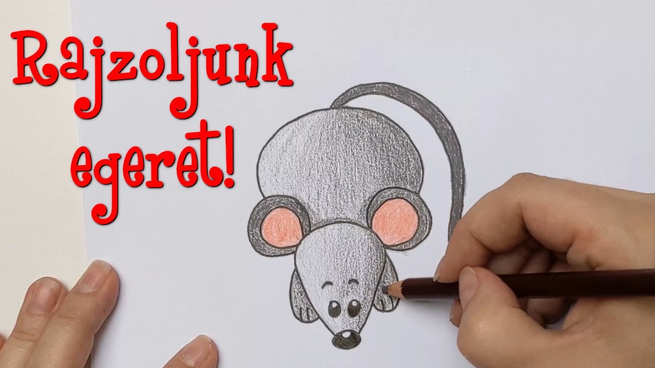 Rajzoljunk egeret! - YouTube