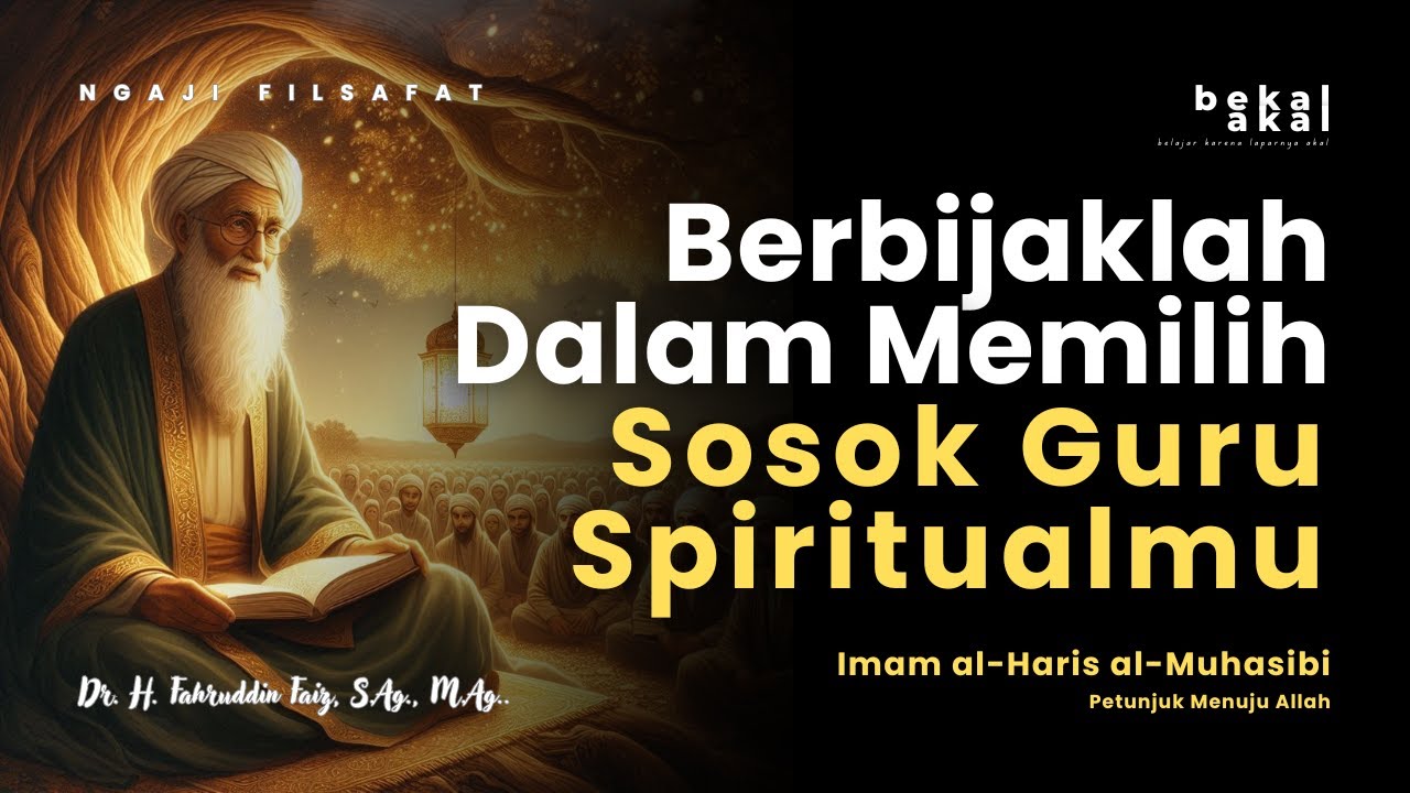 Bijak Dalam Memilih Guru Spiritual - Imam al-Haris al-Muhasibi ...