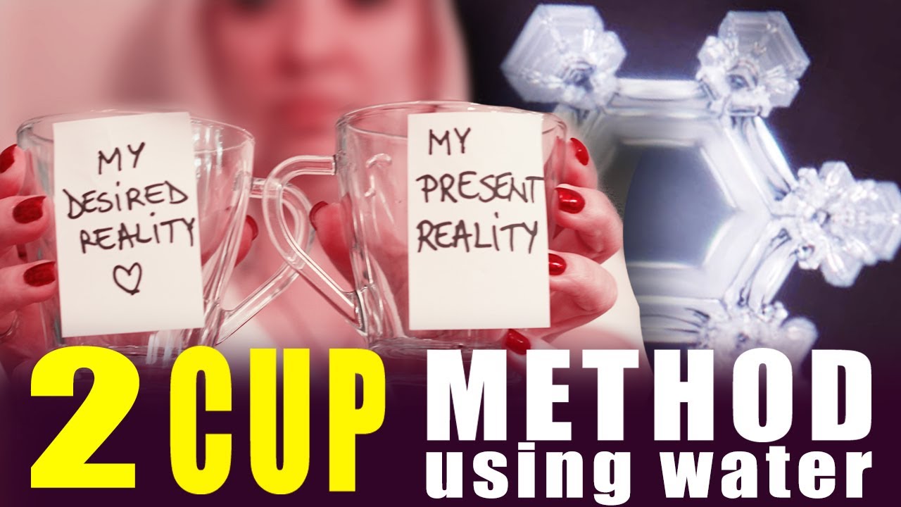 2 Cup Manifestation Method Using Water - Works Like MAGIC - YouTube