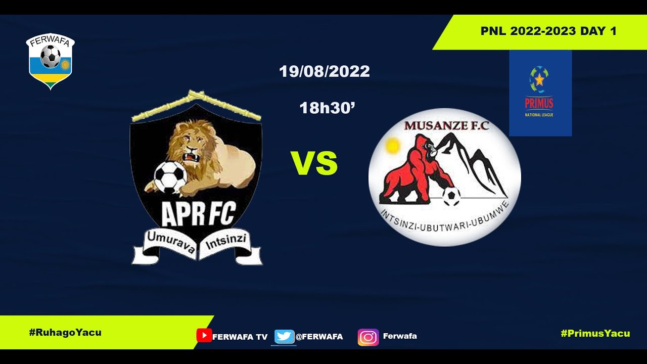 🔴LIVE: APR FC 2-1 MUSANZE FC PNL 2021-2022 DAY 1 - YouTube