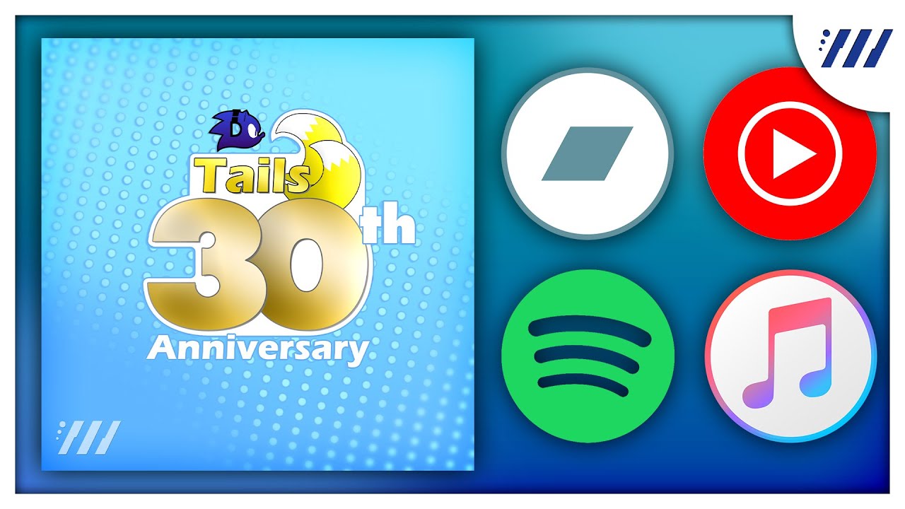 Tails 30th Anniversary [FULL ALBUM PREMIERE] - YouTube