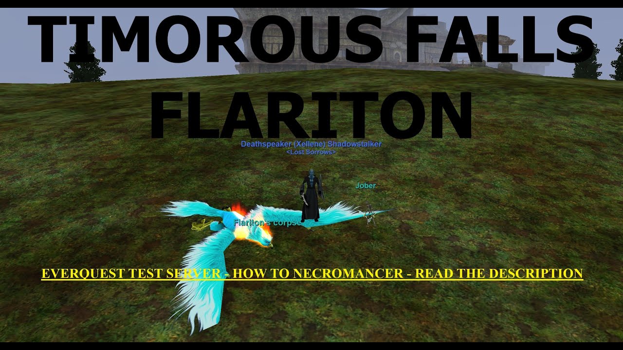 How to EverQuest Necromancer - Laurion's Song - T1 Timorous Falls ...
