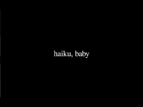 haiku baby - YouTube