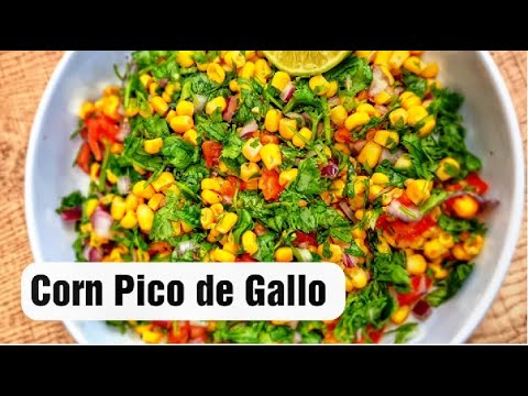 How to make the PERFECT corn Pico de Gallo recipe - YouTube