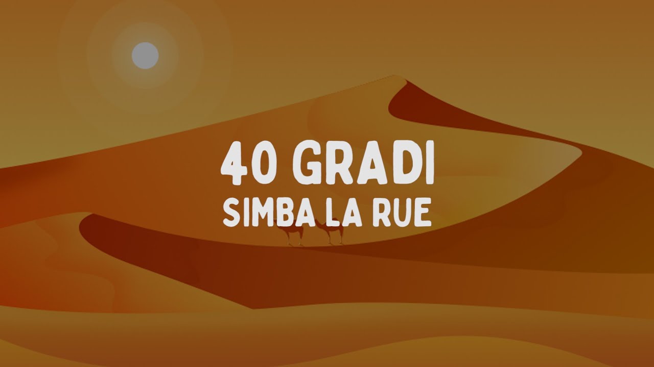 Simba La Rue - 40 GRADI (Testo/Lyrics) - YouTube