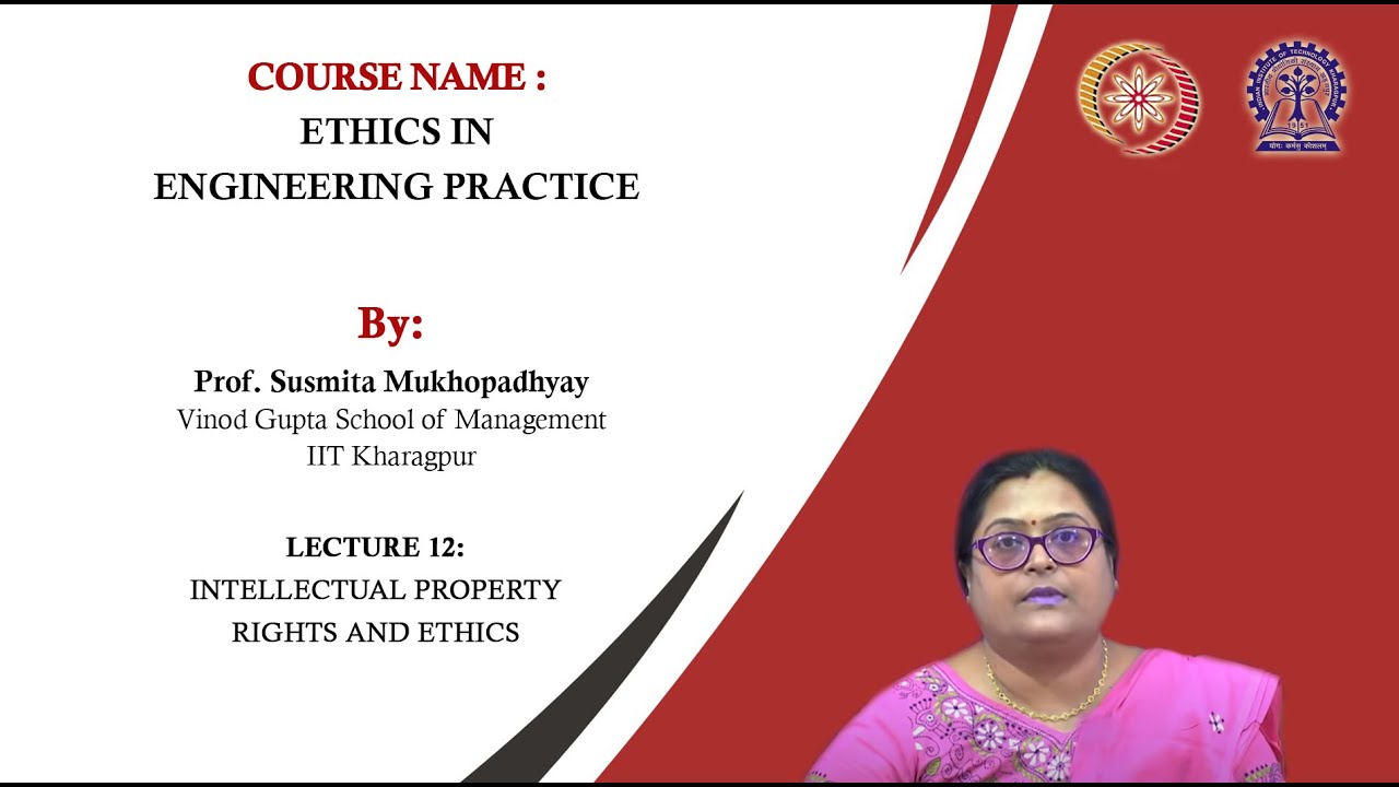 Lecture 12 : Intellectual Property Rights and Ethics - YouTube