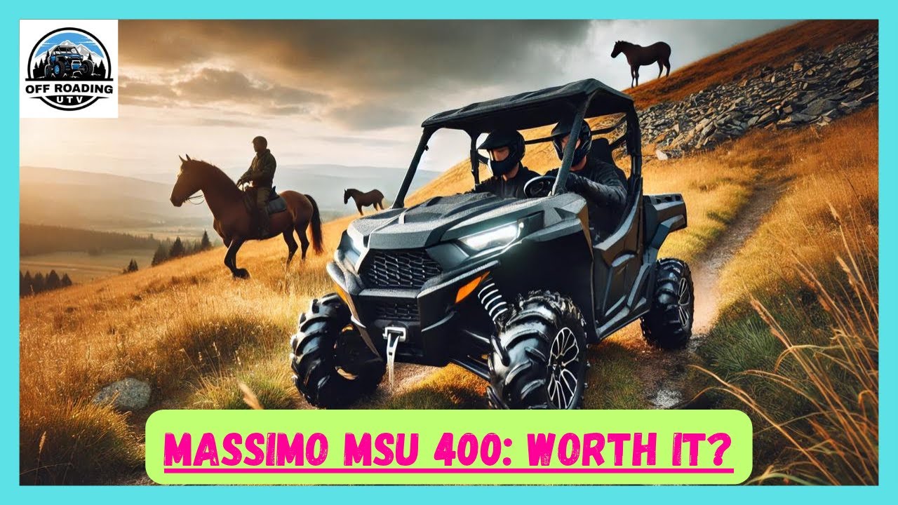 MASSIMO MSU 400 UTV: Worth It? | ADVANTAGES & DISADVANTAGES OF MASSIMO ...